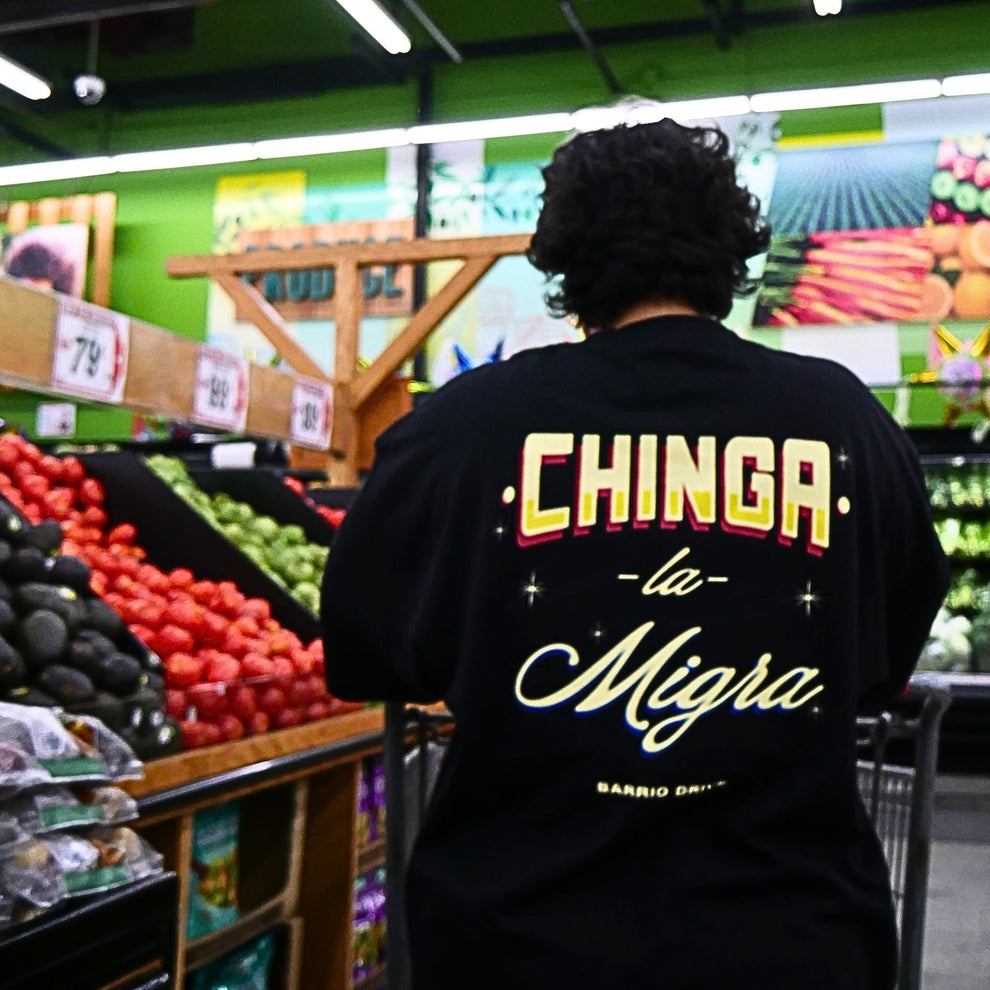 Chinga La Migra (Rotulo) Shirt – Barrio Drive